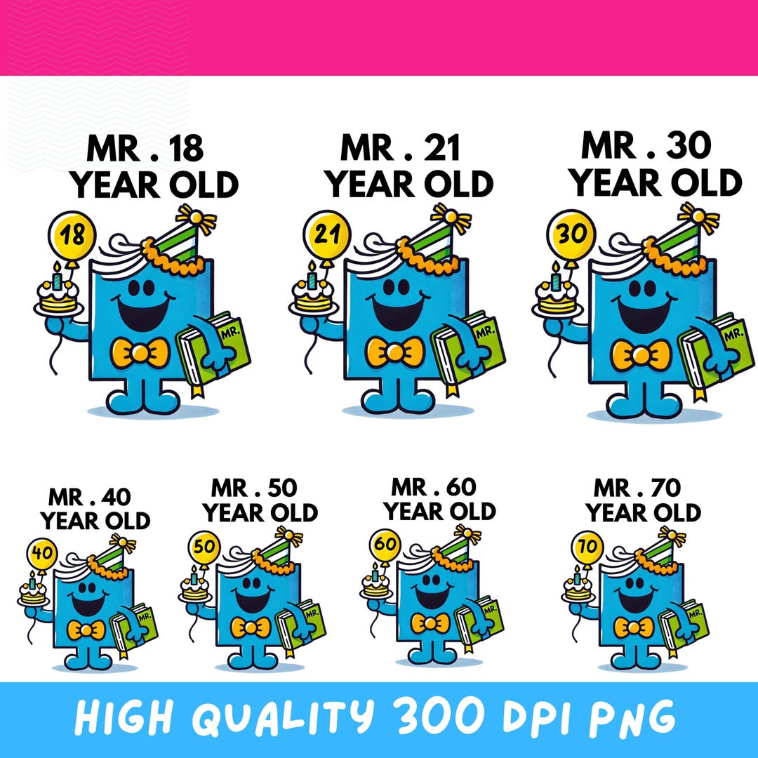 Funny Mr Men Style Birthday PNG Bundle – 18th, 21st, 30th Designs ...