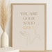 You Are Gold, Solid Gold Printable Wall Art – Motivational Neutral ...