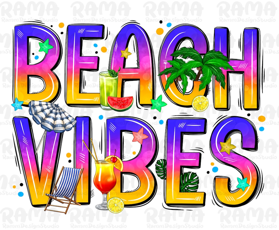 Beach Vibes Png Sublimate Designs Download, Summer Vibes Png, Hello ...
