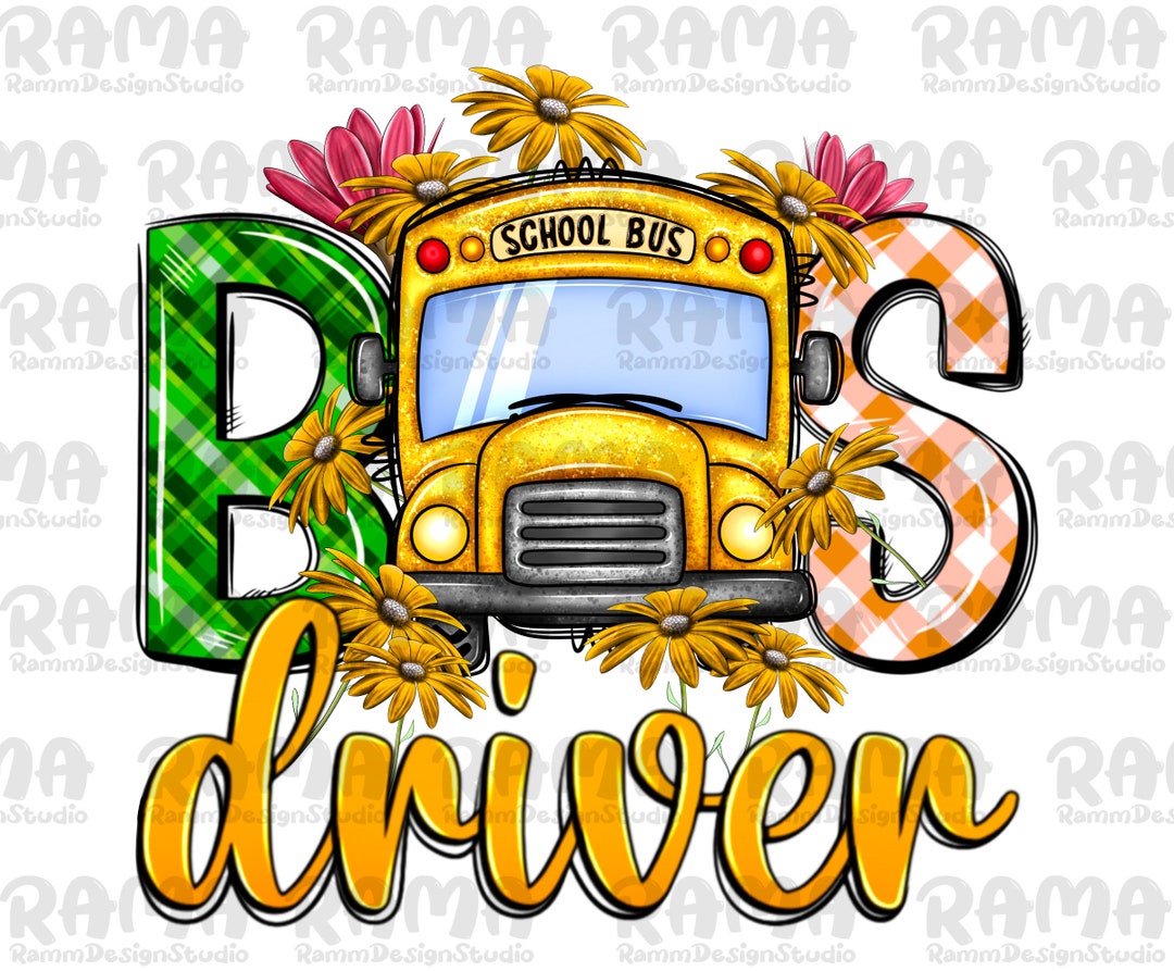Bus Driver Png Sublimation Design Download,school Bus Png,back to ...