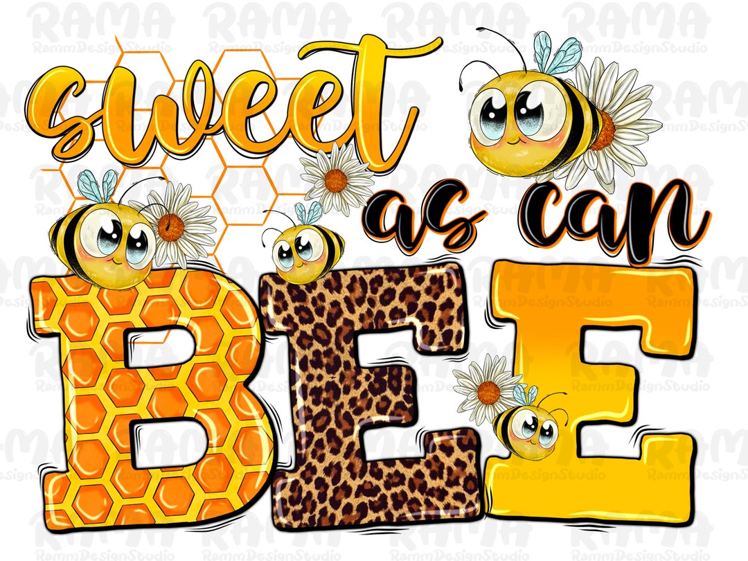 Sweet as Can Bee Png Sublimation Design Download, Hand Drawn Bee Png ...