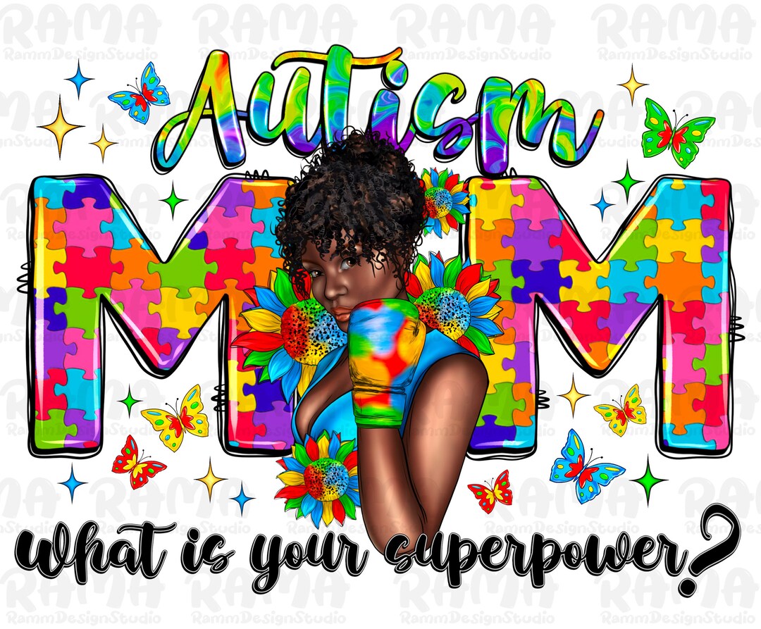 Afro Autism Mom What is Your Superpower Png, Afro Girl Png, Woman ...