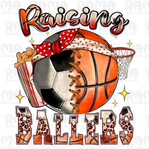 Raising Ballers Basketball and Soccer Png Sublimation Design,soccer ...