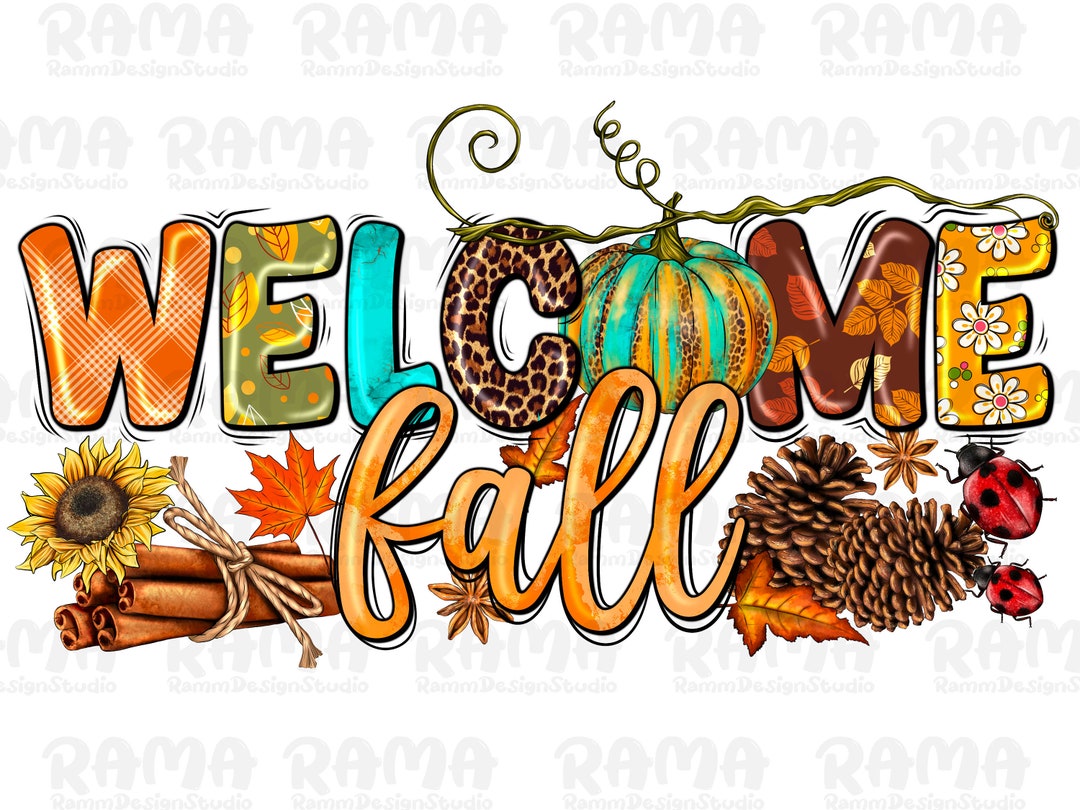 Welcome Fall Png, Thankful Png, Happy Fall Png, Fall Vibes, Sublimation ...