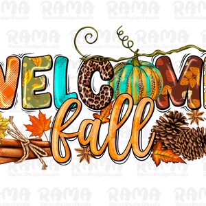 Welcome Fall Png, Thankful Png, Happy Fall Png, Fall Vibes, Sublimation ...