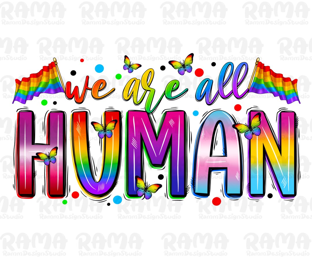 We Are All Human Png Sublimation Design Download, LGBTQ+ Png, Pride Png ...