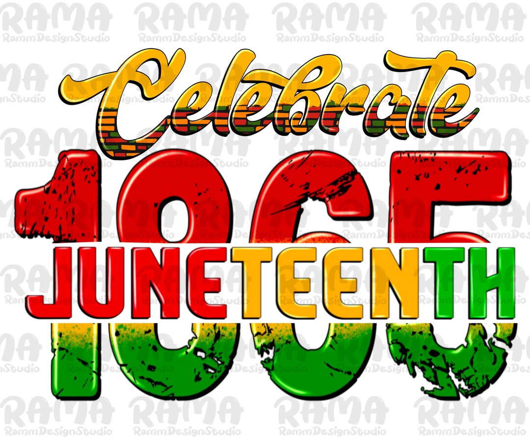 Celebrate 1865 Juneteenth Png, Celebrate Black History Png, Black Power ...
