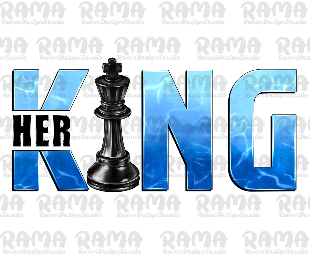 Her King Png Sublimation Design Download,minimalist Chess Png,western ...