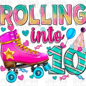 Rolling Into 10 Png Sublimation Design Download, 10th Birthday Png ...