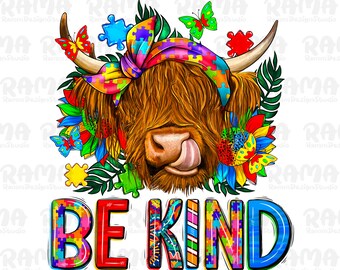 Be Kind Highland Cow Png, Sublimation Design Download, Autism Awareness ...