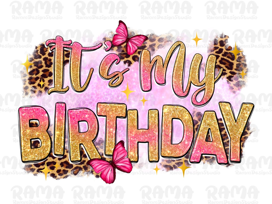 It's My Birthday Png Sublimation Design,its My Birthday, Child Birthday ...