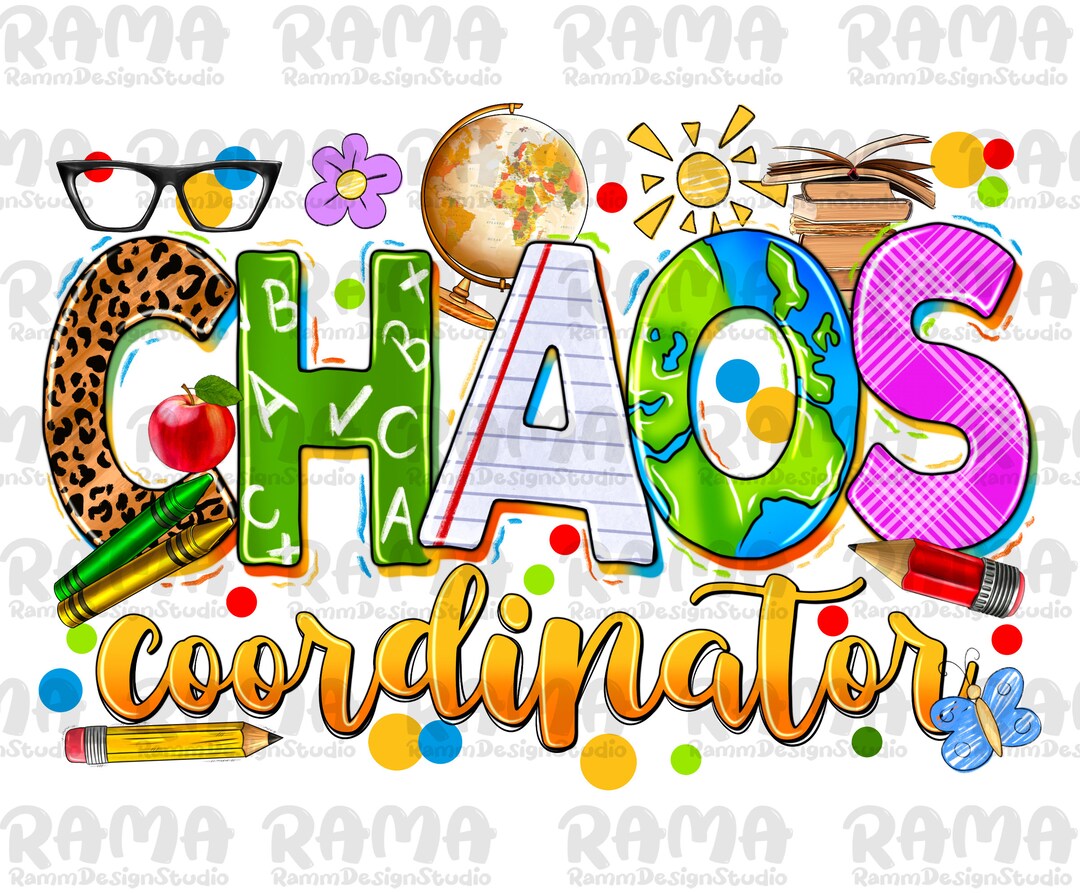 Chaos Coordinator Png Sublimation Design Download, Teacher's Day Png ...