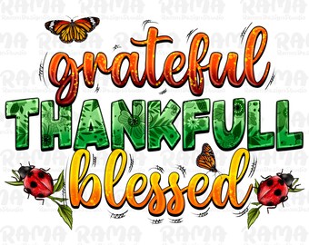 Grateful Thankful Blessed Png Sublimation Design, Grateful, Pumpkin Png ...