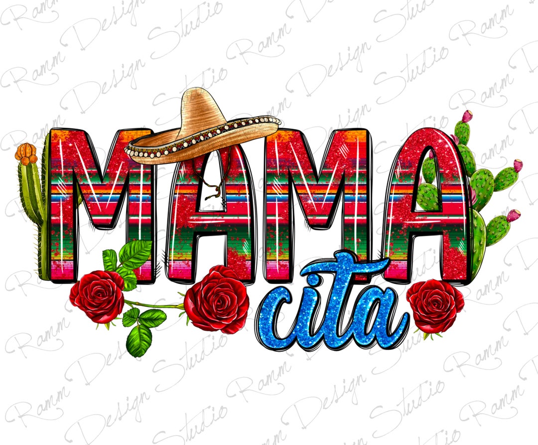 Mama Cita Png Sublimation Design,mexico Png,cowhide Mama Cita Png,mexican Png,cactus Png,rose ...