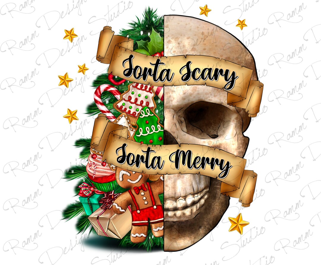 Sorta Scary Sorta Merry Png Sublimation Design,christmas Skull,sorta ...