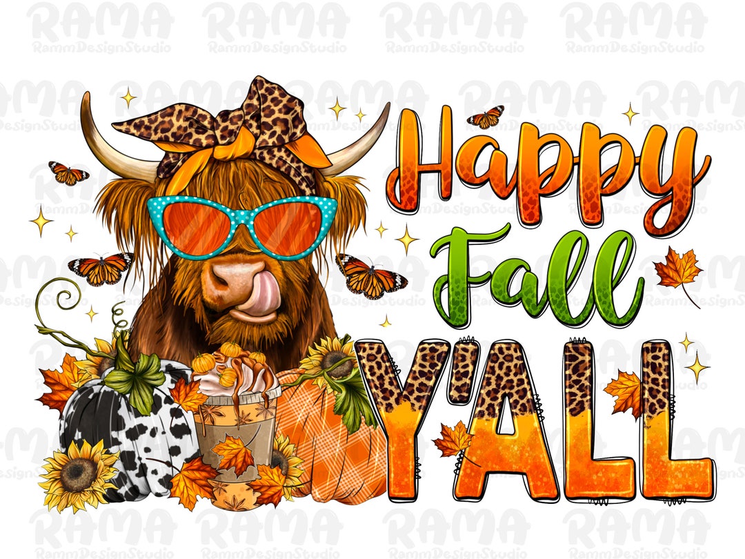 Happy Fall Y'all Highland Cow Png, Cow Png Sublimation Design, Fall ...