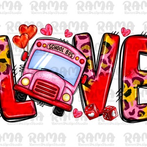 Love School Bus Png Sublimation Design Download,valentines Png,back to ...