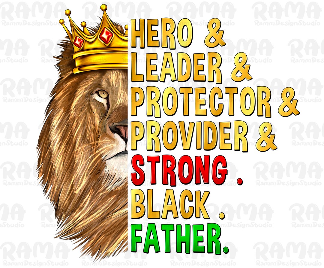 Strong Black Father Hero Leader Protector Provider PNG, Black Men PNG ...