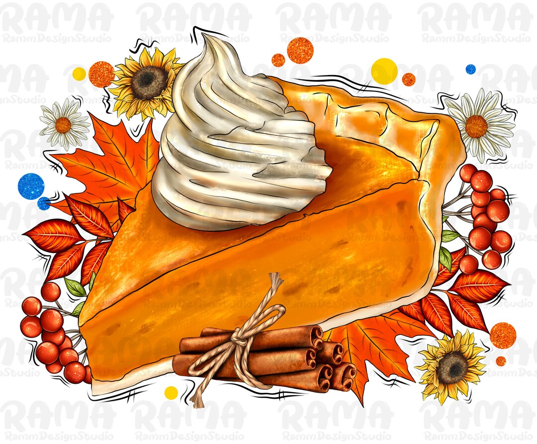 Pumpkin Pie With Daisies and Cinnamon Png Sublimation Design, Hello ...