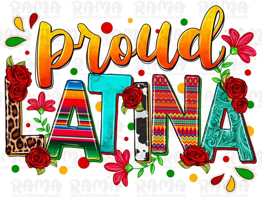 Proud Latina Png Sublimation Design Download,western Latino Png,cinco ...