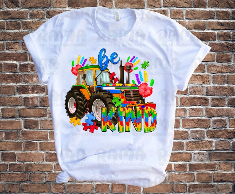 Be Kind Autism Tractor Png Autism Tractor Png Sublimation - Etsy