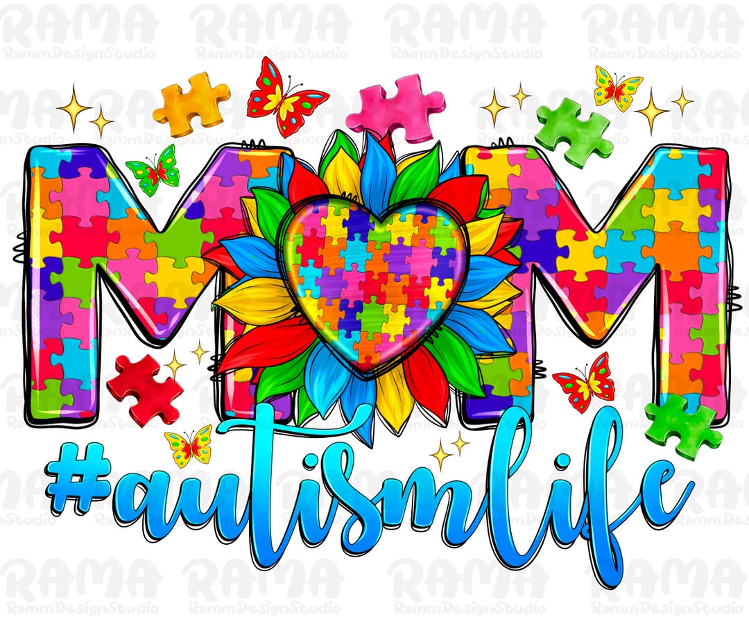 Mom Autism Life Png Sublimation Design Download, Autism Awareness Png ...