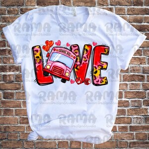 Love School Bus Png Sublimation Design Download,valentines Png,back to ...