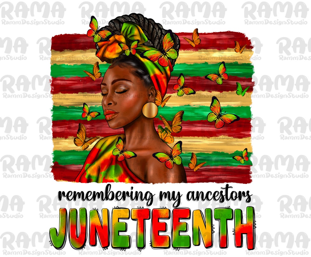 Remembering My Ancestors Juneteenth Afro Woman Png, Black Woman Png ...