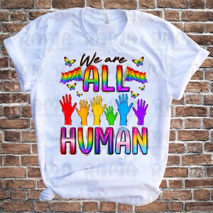 We Are All Human Pride Png, LGBTQ+ Png, LGBTQ+ Png, Love is Love Png ...
