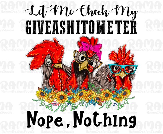 Proof Chicken Memes Funny Crazy Chicken Quote Pun Sublimation Png