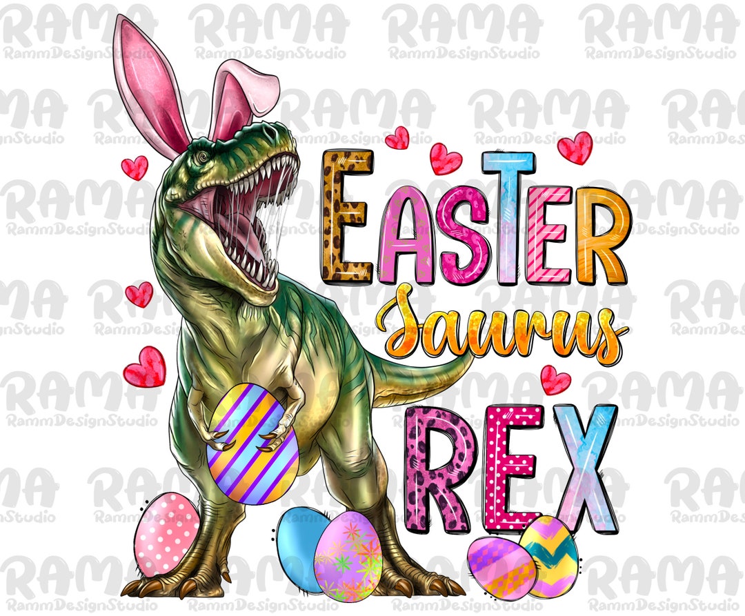 Easter Saurus Rex Png Sublimation Design,happy Easter Png,easter Png ...