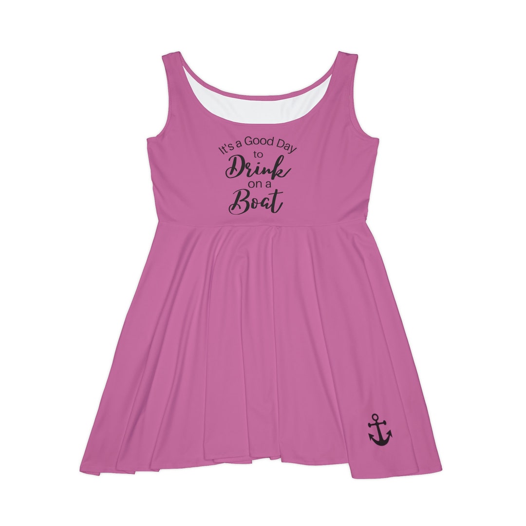 Its A Good Day To Drink On A Boat Minidress Dress With Etsy its-a-good-day-to-drink-on-a-boat-minidress-dress-with-etsy