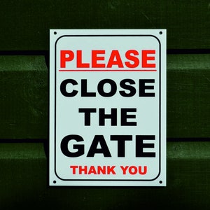 Please Close the Gate Thank You Sign. Sticker / Plastic .. Gate Sign ...