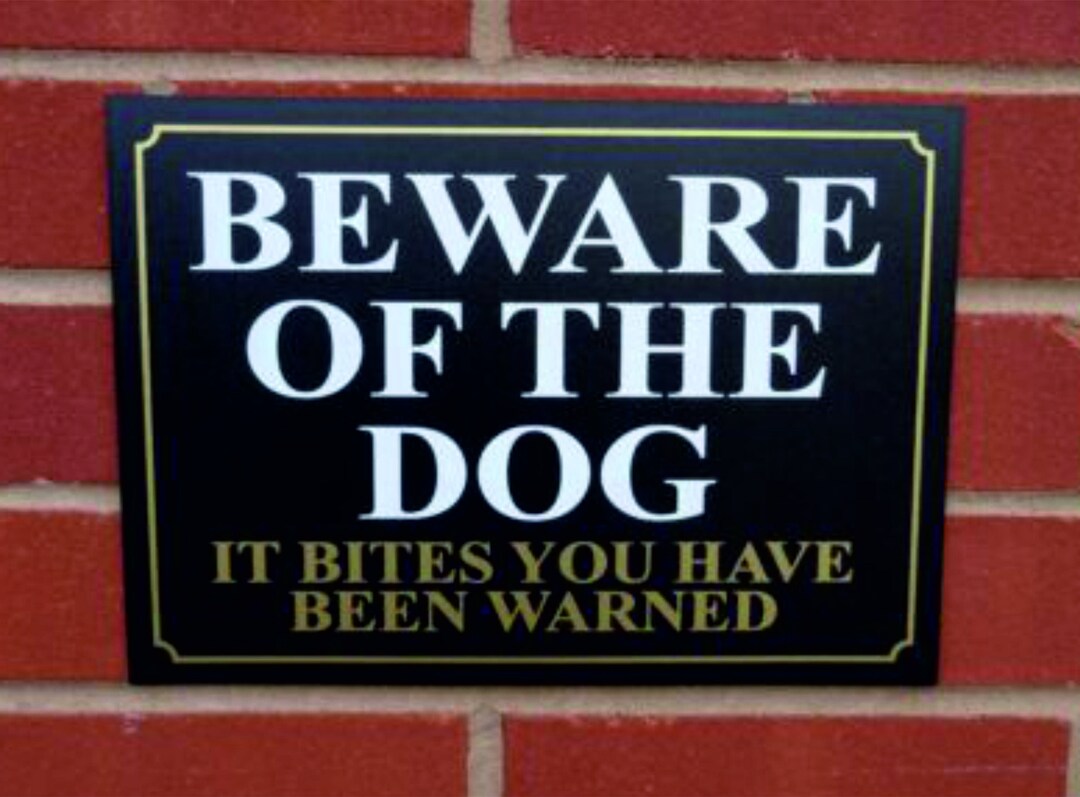 Beware of the Dog It Bites You Have Been Warned Sign - Sticker ...