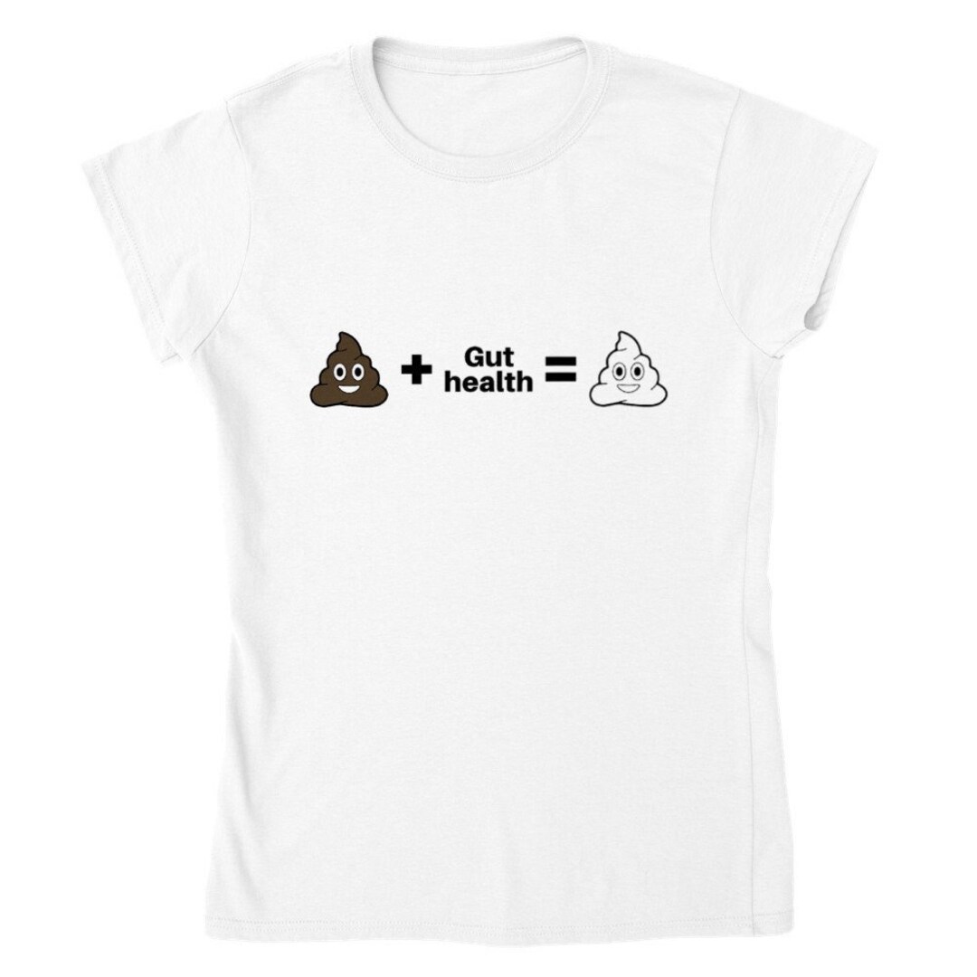 Gut Health Healthy Poop T-shirt for Women Funny Gut Health Shirt for ...