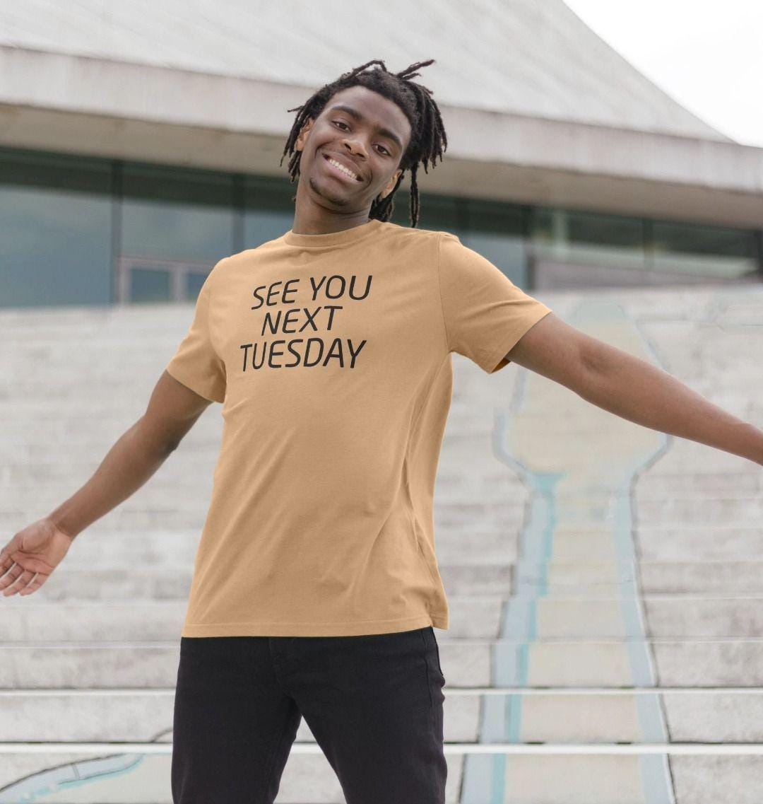 See You Next Tuesday | Mens | Light Colours - Etsy