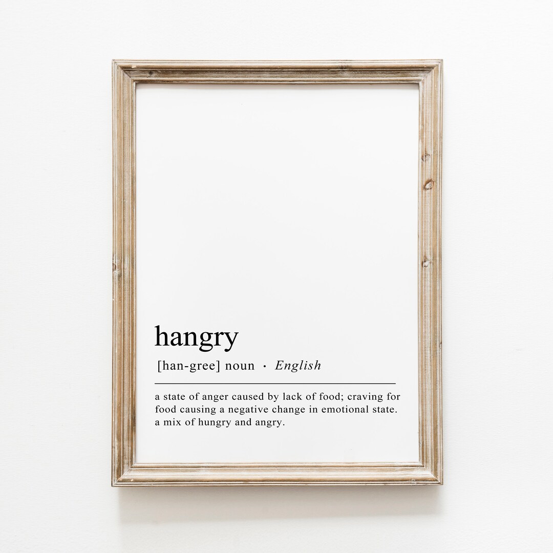 Hangry Definition Print, Funny Kitchen Wall Art, Minimalist Printables ...