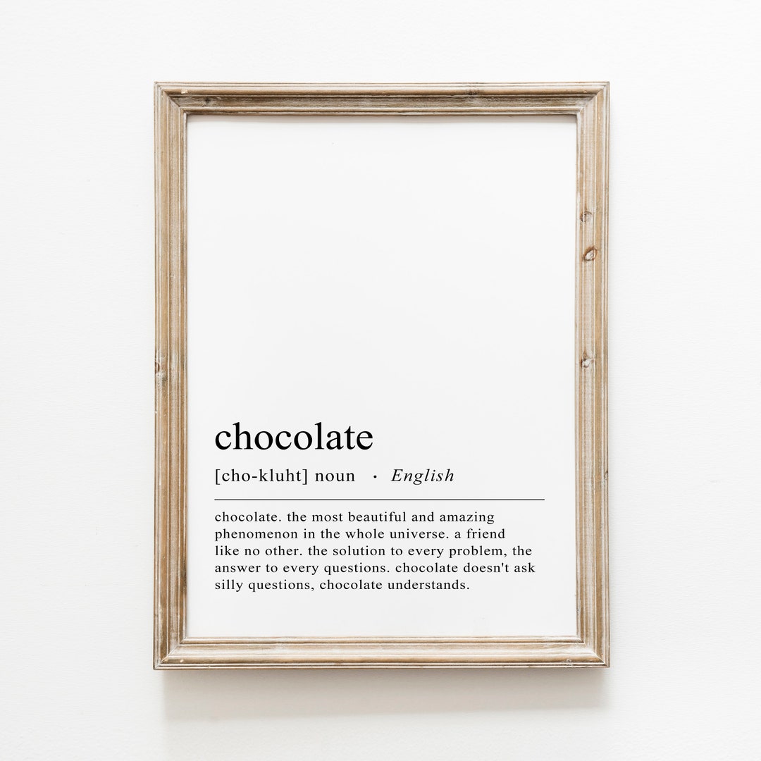 Chocolate Definition Print, Chocolate Wall Art, Printables Wall Art ...