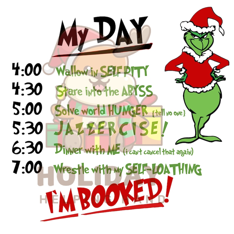 Digital Image My Day Grinch PNG, My Day I'm Booked PNG, Grinch Schedule ...