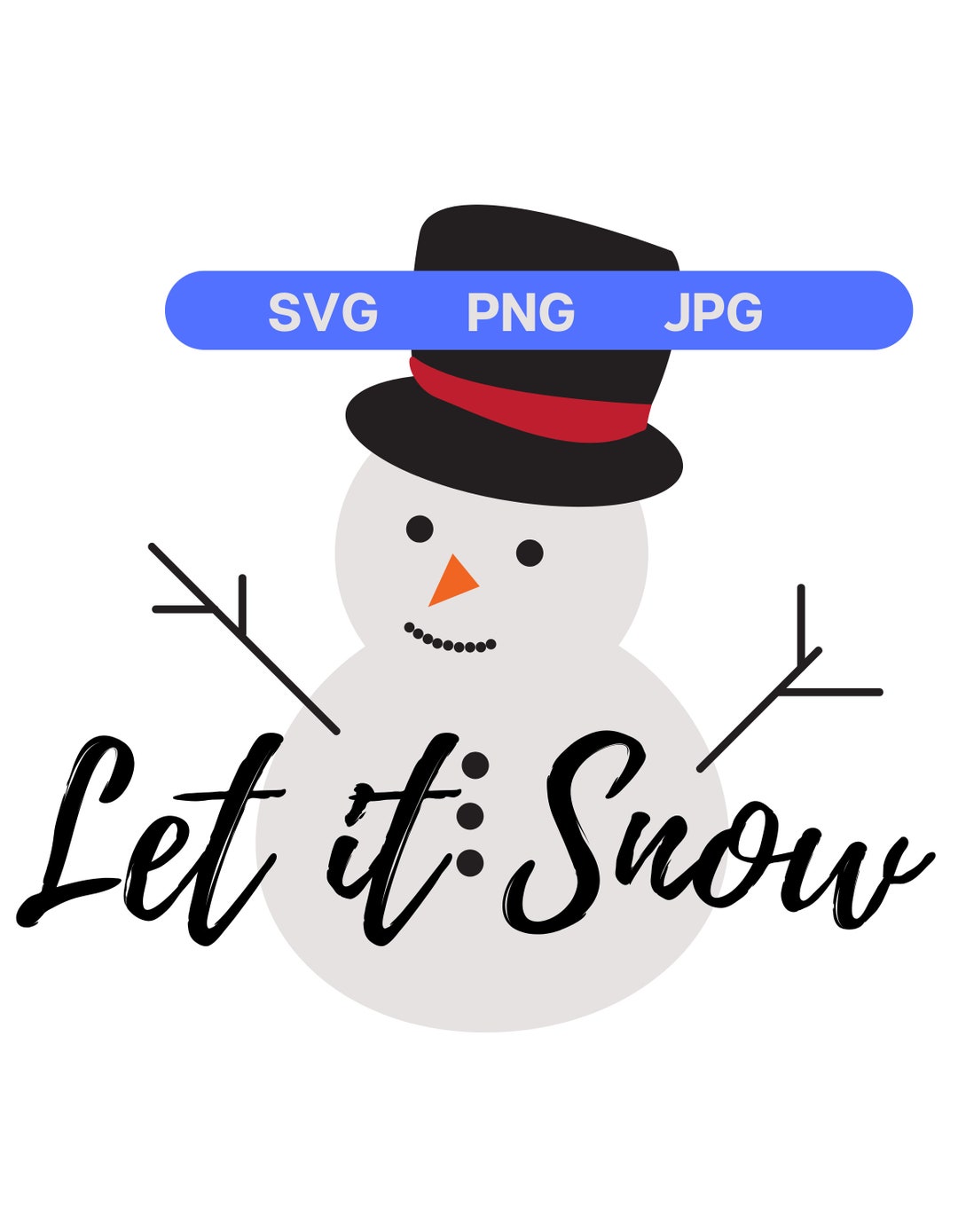 Let It Snow Snowman Digital Art - Etsy