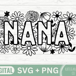 Nana Svg, Floral Nana Png, Flower Nana Svg, Nana Cricut Cut File and Sublimation - Etsy