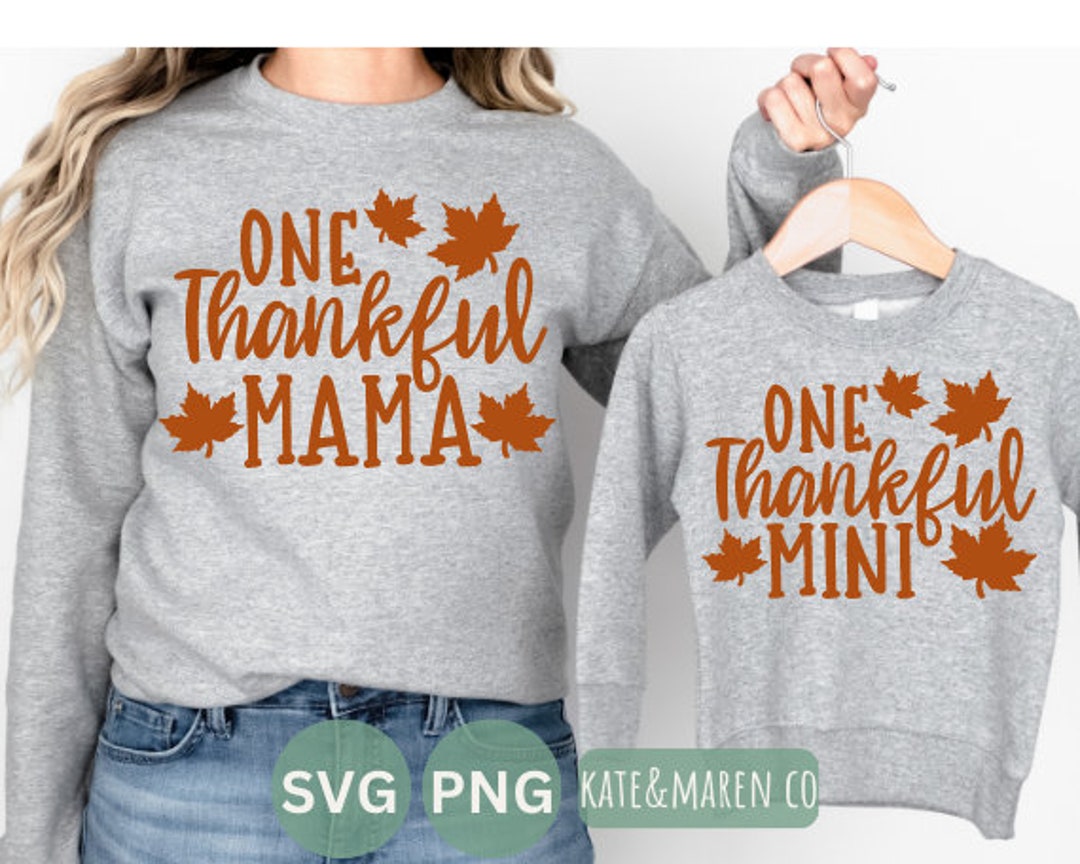 One Thankful Mama Svg One Thankful Mini Svg Mama Mini Thanksgiving