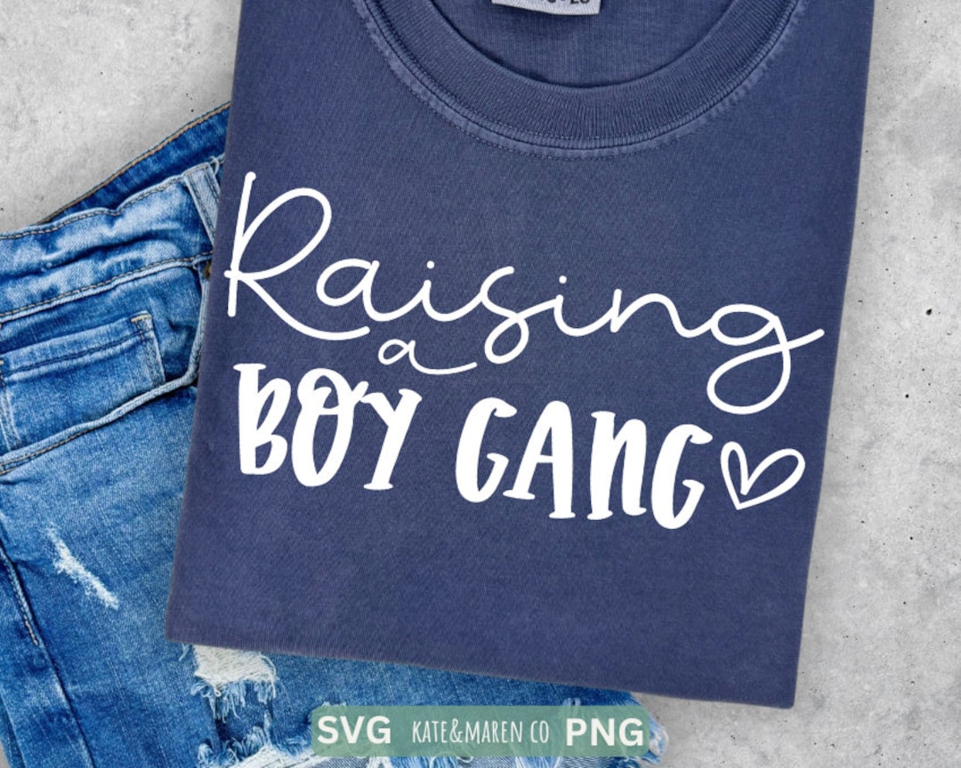 Mom of Boys Svg, Raising a Boy Gang Svg, Cut File and Sublimation - Etsy