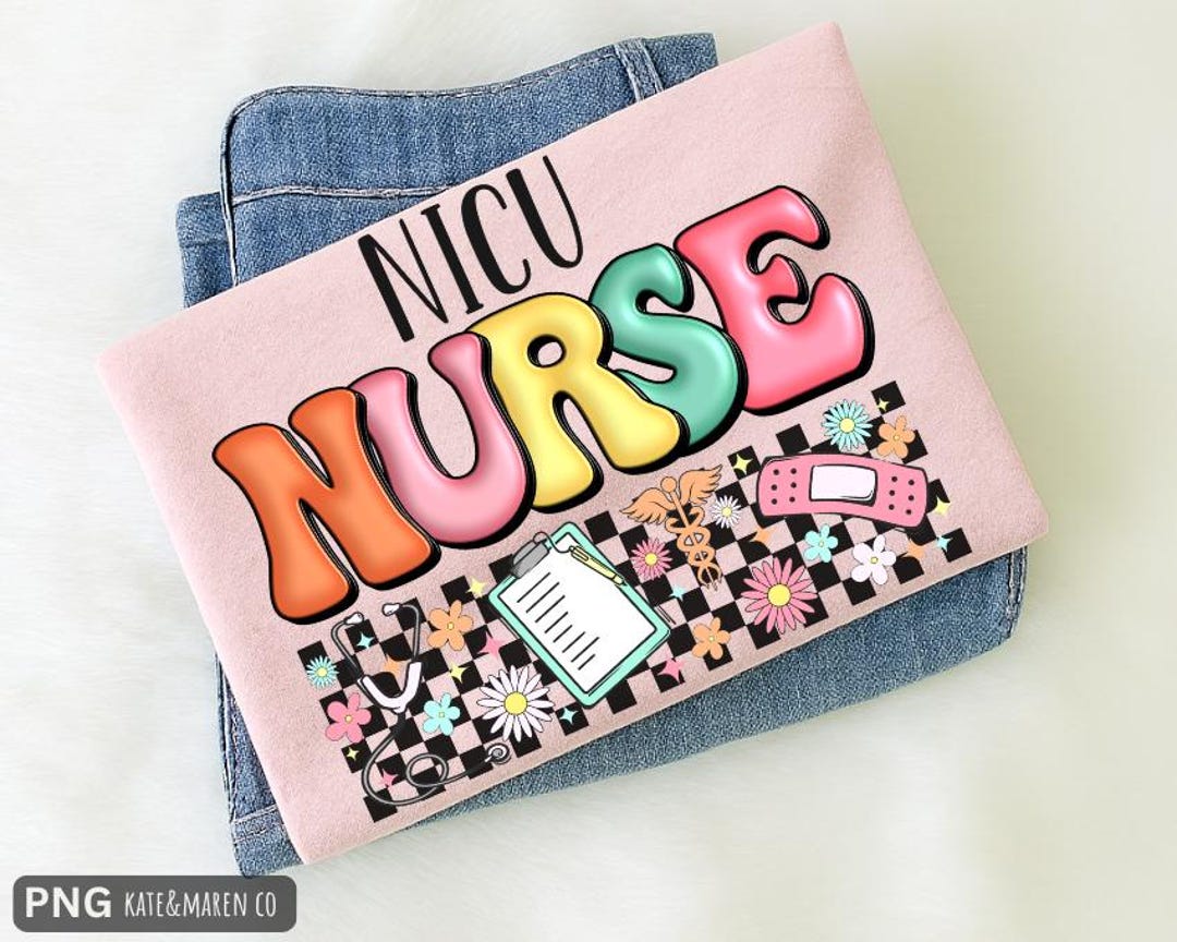 NICU Nurse PNG: Neonatal Design (digital Download) - Etsy