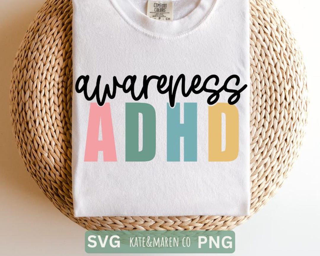 ADHD Awareness Svg, ADHD Svg, Neurodiverse Svg, Normalize All Minds Svg ...