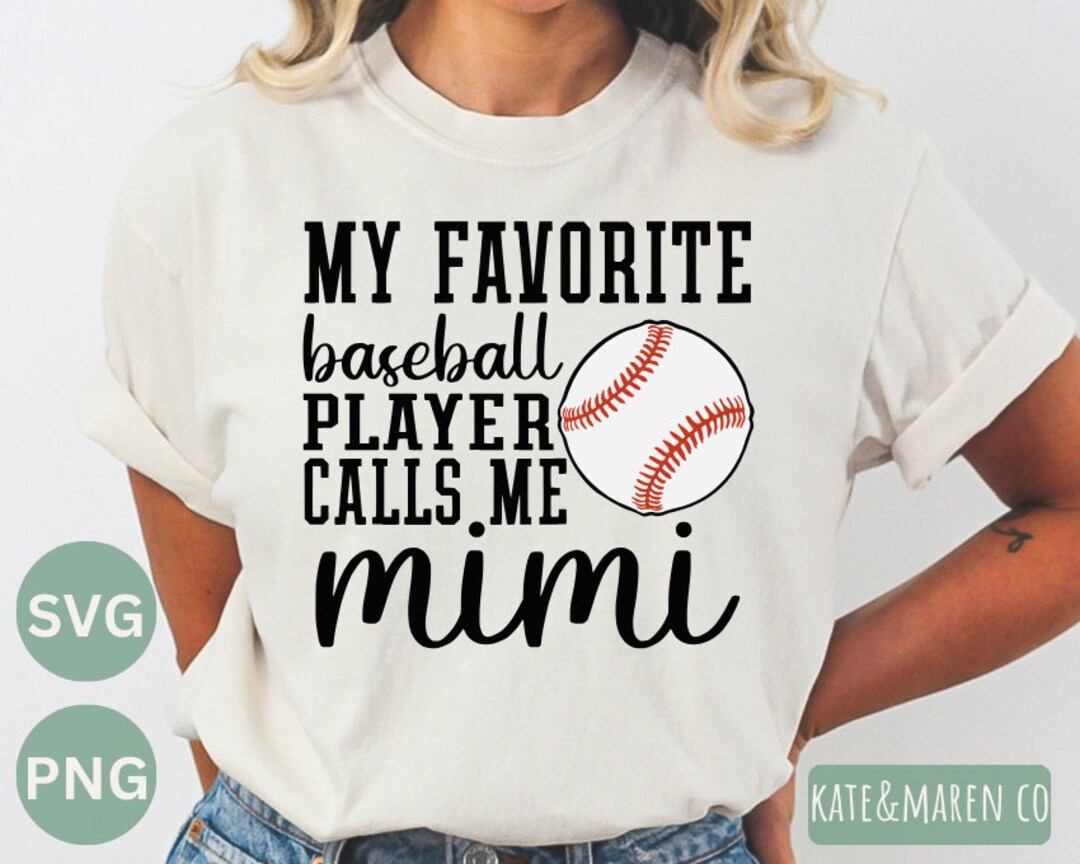 Baseball Mimi Svg, My Favorite Player Calls Me Mimi Svg, Mimi Cricut ...