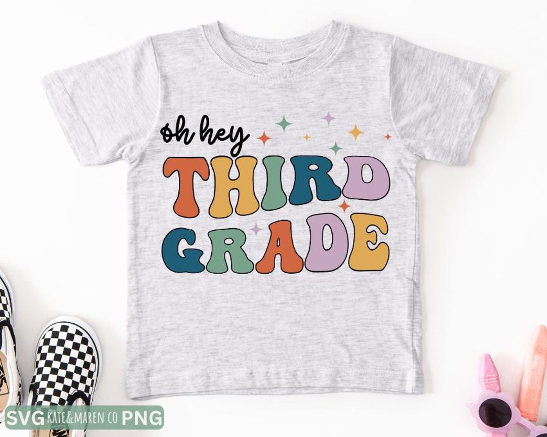 Oh Hey Third Grade Svg, Retro Third Grade Svg, Team Third Grade Svg ...
