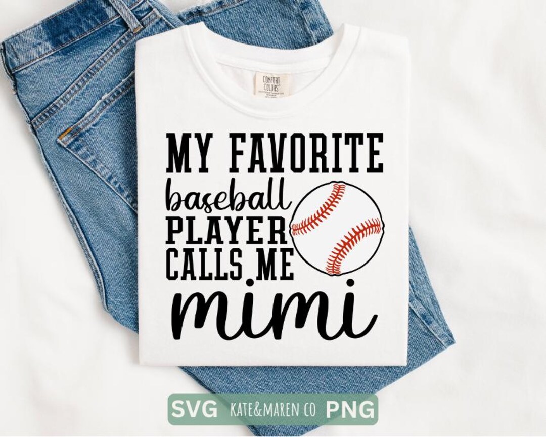 Baseball Mimi Svg, My Favorite Player Calls Me Mimi Svg, Mimi Cricut ...