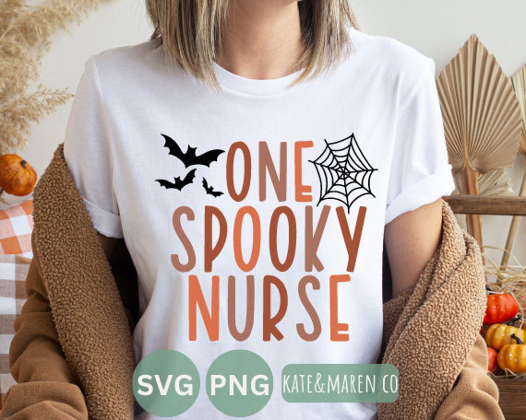 One Spooky Nurse Svg Halloween Nurse Svg Nurse Fall Svg - Etsy