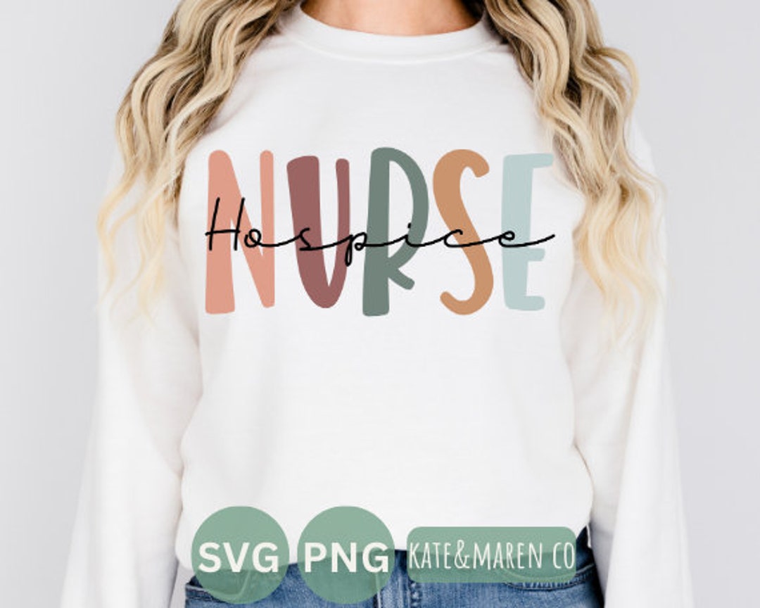 Hospice Nurse Svg Hospice Nurse Png Nurse Cricut Cut File - Etsy